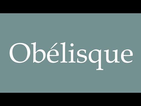 How to Pronounce ''Obélisque'' (Obelisk) Correctly in French