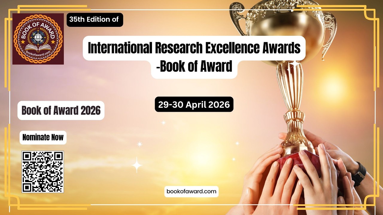 35th Edition of International Research Excellence Awards – Book of Award, 29 - 30 April, 2026
