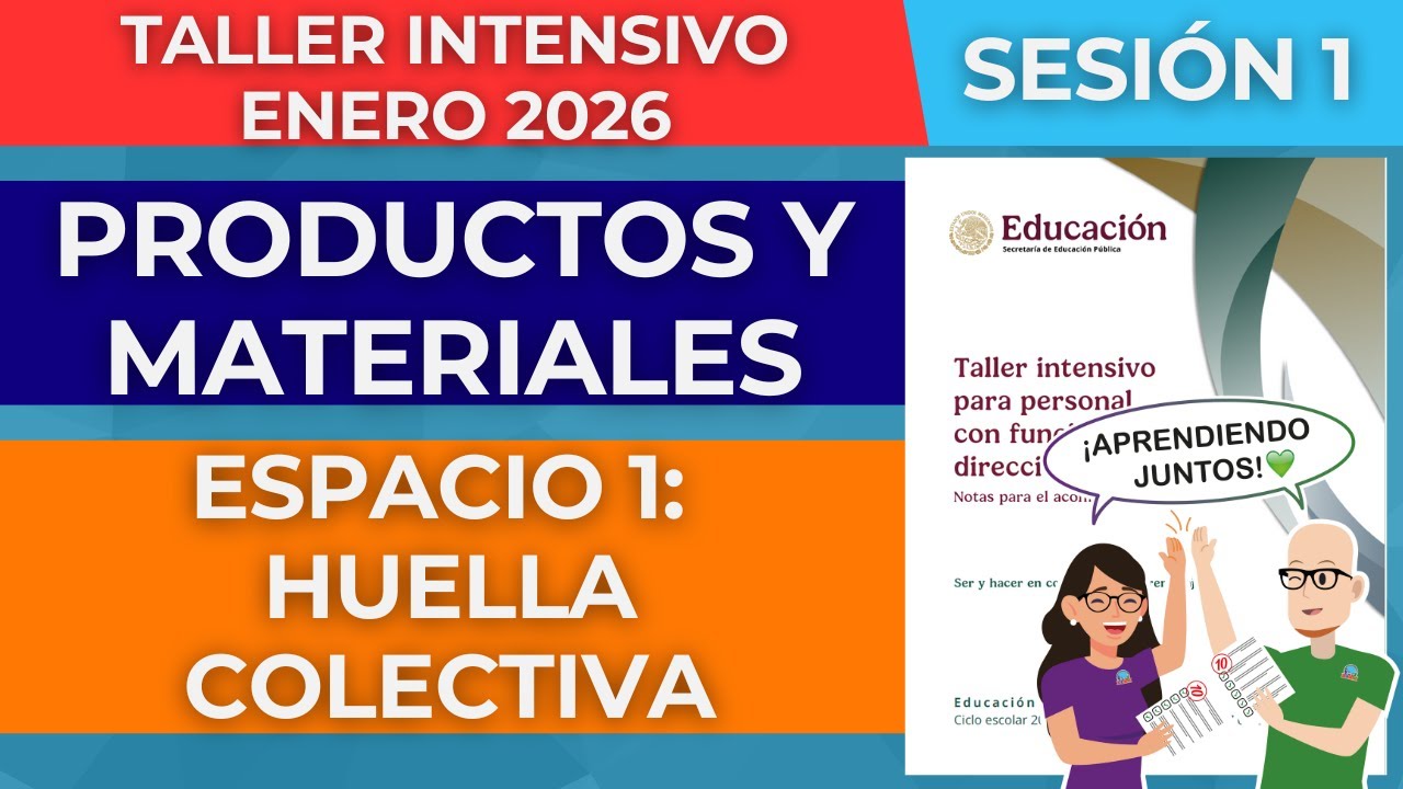 RESUMEN Sesión 1 Espacio 1 Huella Colectiva Taller Docentes Enero 2026 PRODUCTOS CONTESTADOS