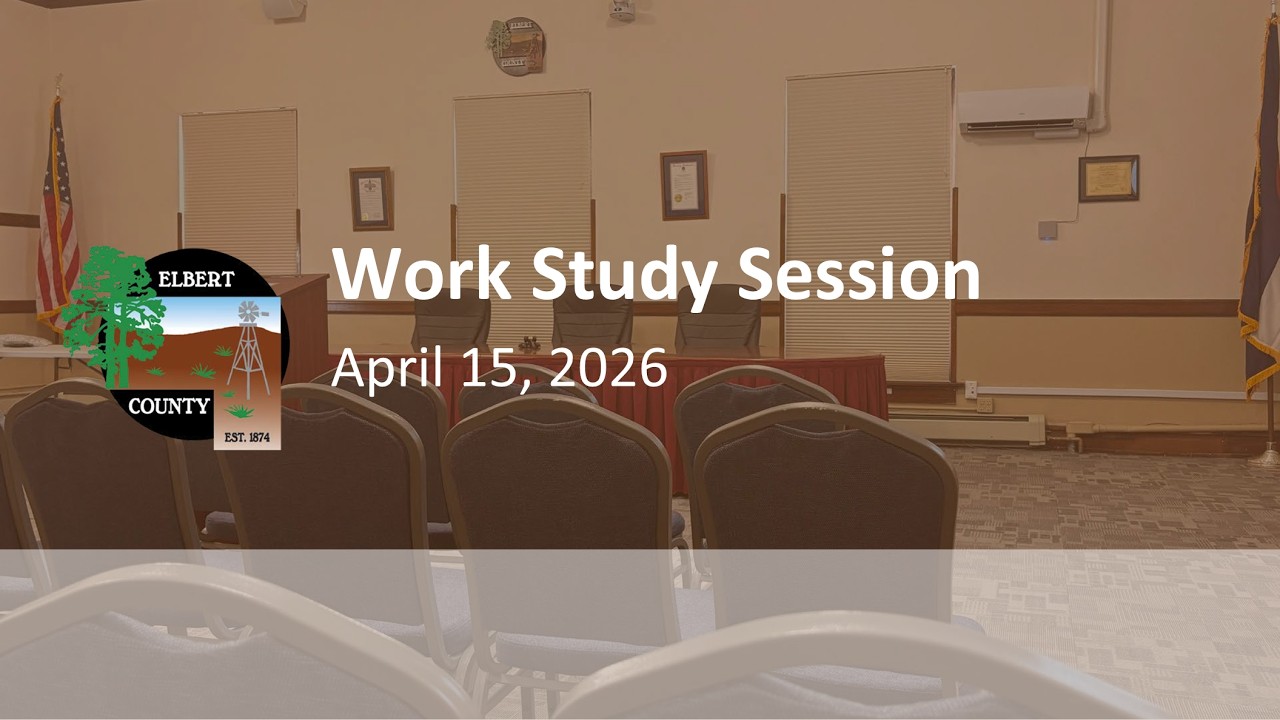 Elbert County - Work Study - 4/15/2026