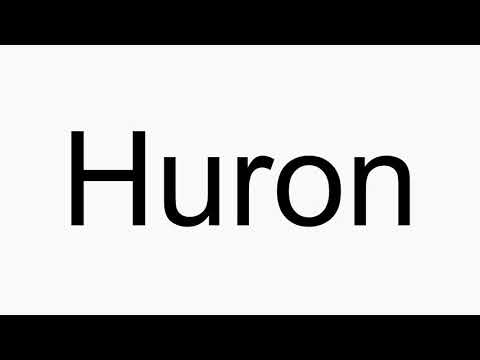 How to pronounce Huron