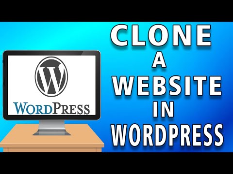 How to Clone a Website in WordPress (2024 and beyond)