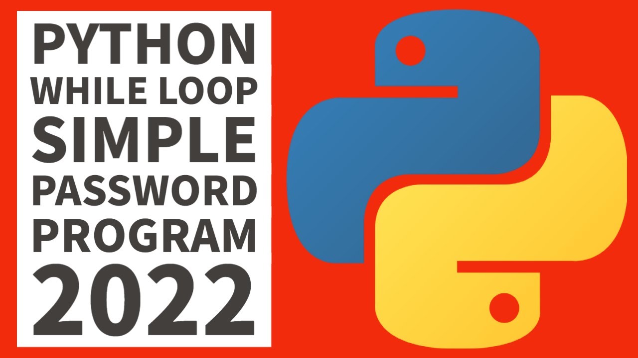 Python Programing - While Loop Password Program - Easy Beginners Example