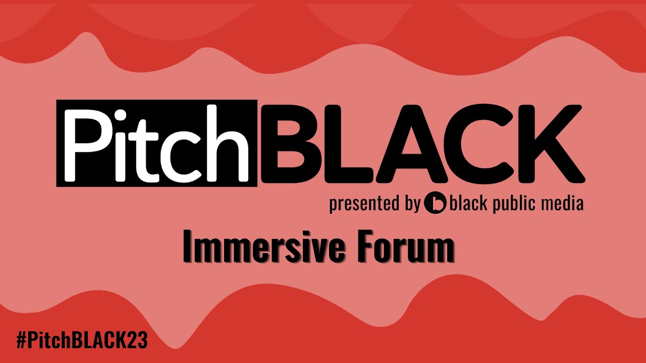 Pitch Black 2023 (Immersive Forum)
