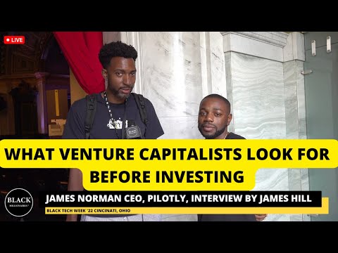 What Venture Capitalist look for before investing, James Norman Black Tech Week