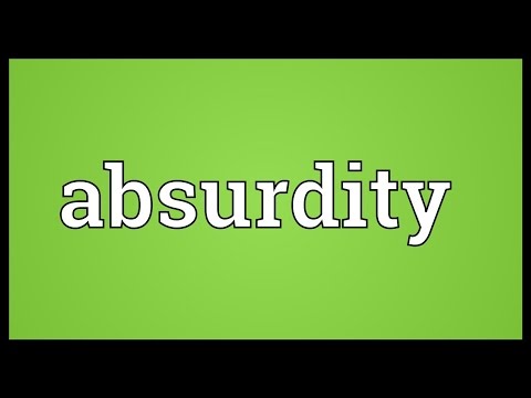 Absurdity Meaning