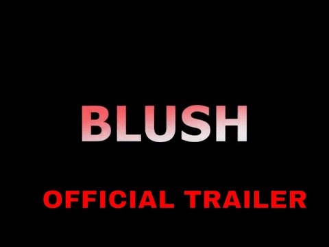 Blush (2020) - Starring Kate Alberts | AceShowbiz