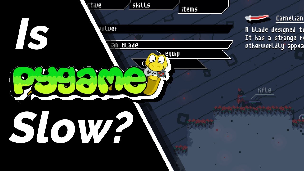 Pygame's Performance - What You Need to Know