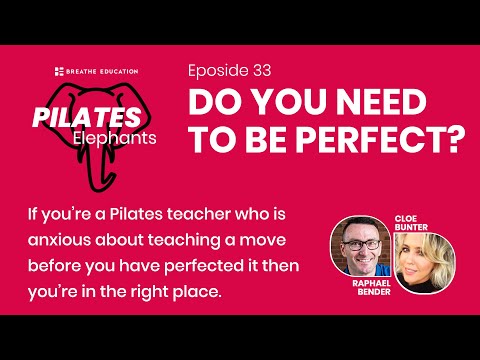 Do You Need to Be Perfect to Teach Pilates?