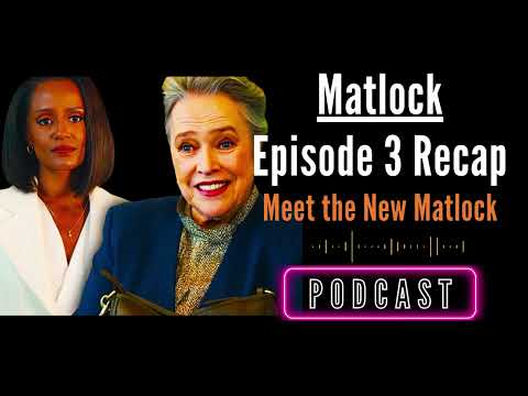 Matlock Season 1 Episode 3 Recap, S1 E3 Episode Explained (Matlock Reboot)