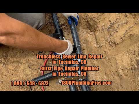 Trenchless Sewer Line Repair in Encinitas, CA - Burst Pipe Repair Plumber