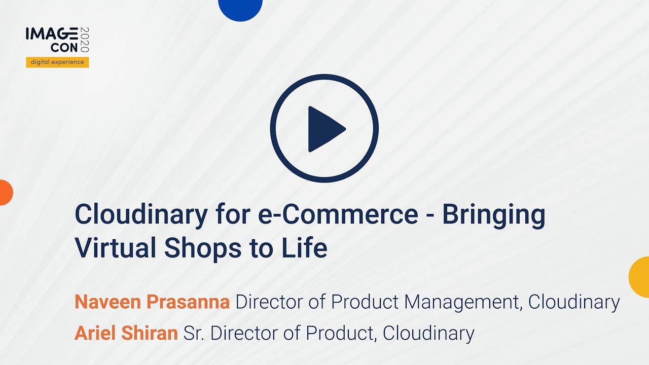 Cloudinary for e-Commerce - Bringing Virtual Shops to Life