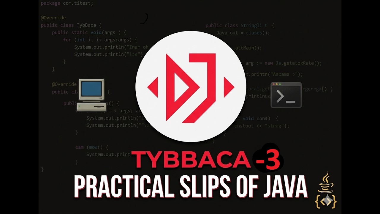 TYBBACA | ADVANCE JAVA | PRACTICAL SLIPS - 3