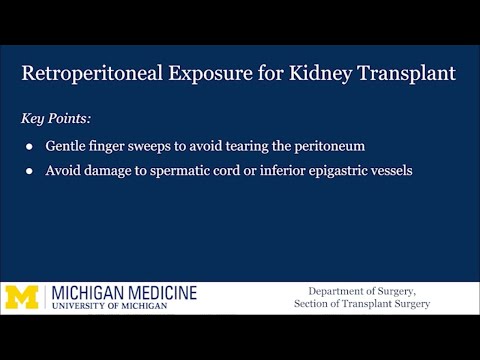 Retroperitoneal Exposure for a Kidney Transplant