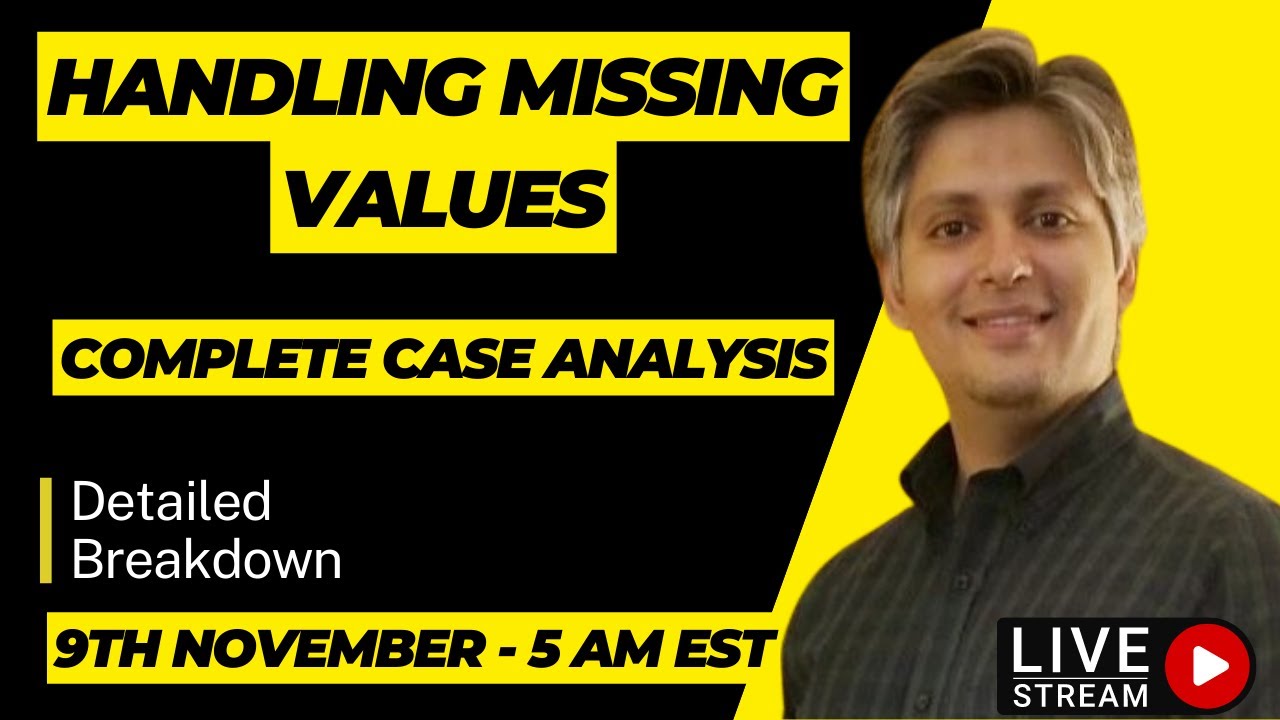 Handling Missing Data - Complete Case Analysis