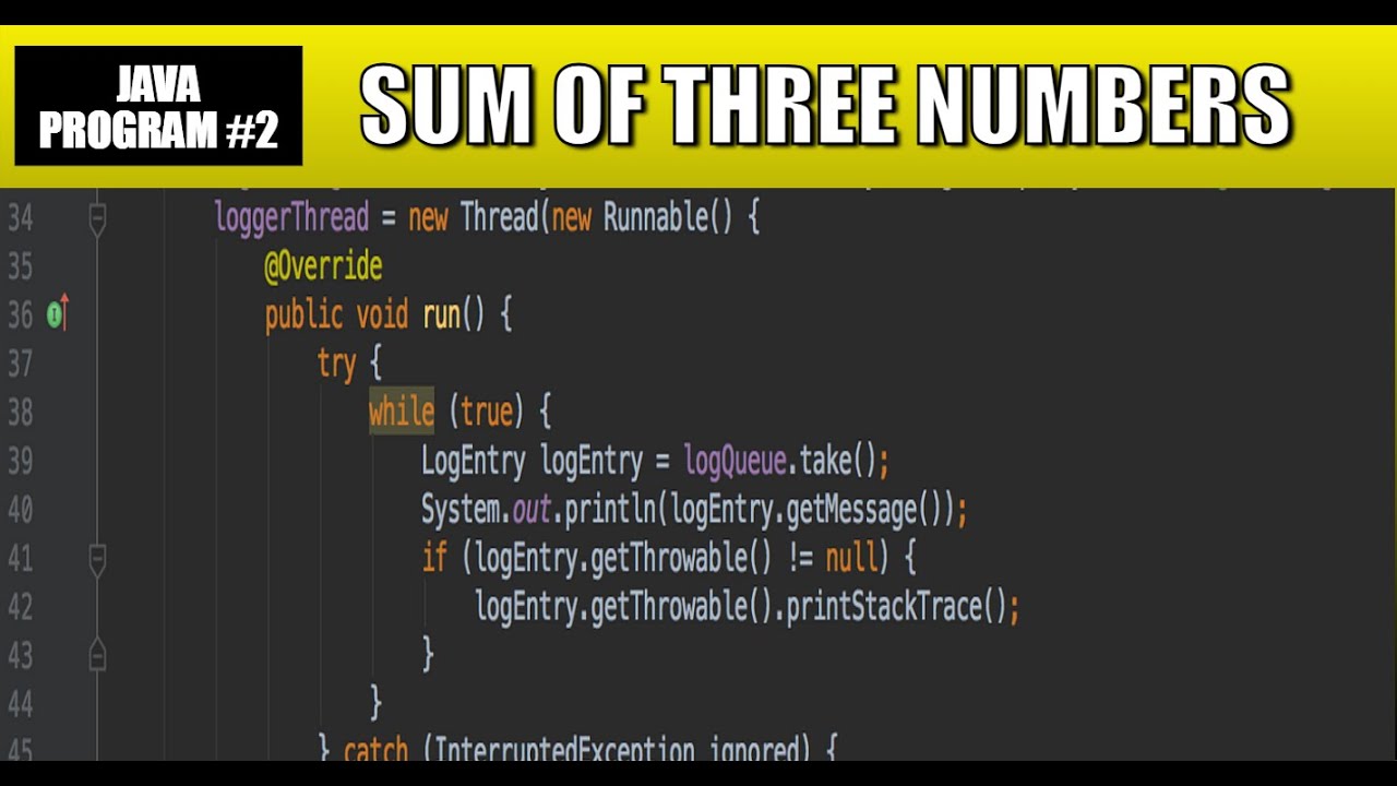 Java Program #2 - Sum of three numbers | JAVA| Code Bytes