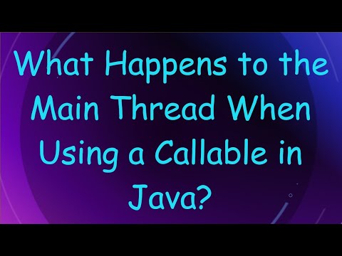 What Happens to the Main Thread When Using a Callable in Java?