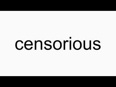 How to pronounce censorious