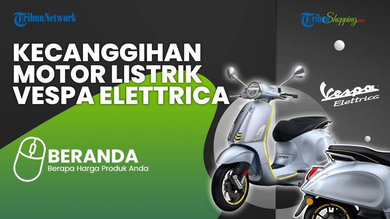 Menambah Daftar Motor Listrik Baru di Indonesia, Vespa Elettrica ...