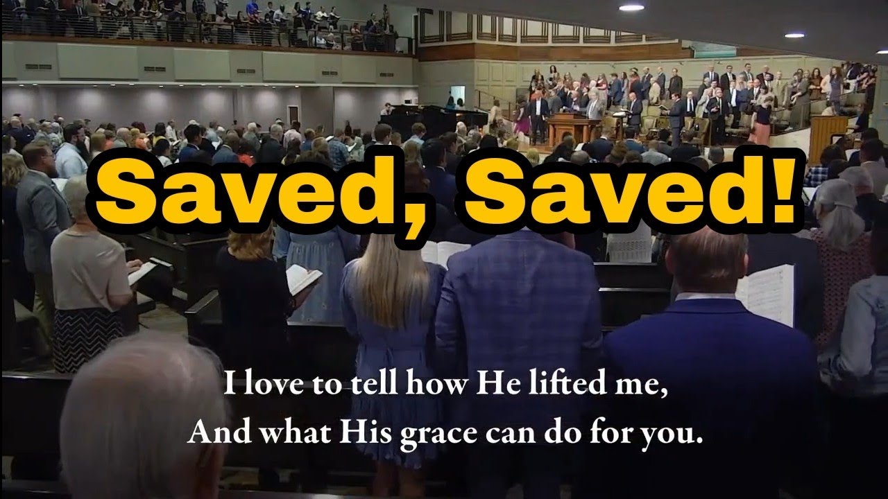 Congregational Hymn- Saved, Saved!