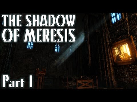 Skyrim Mods: The Shadow of Meresis - Part 1
