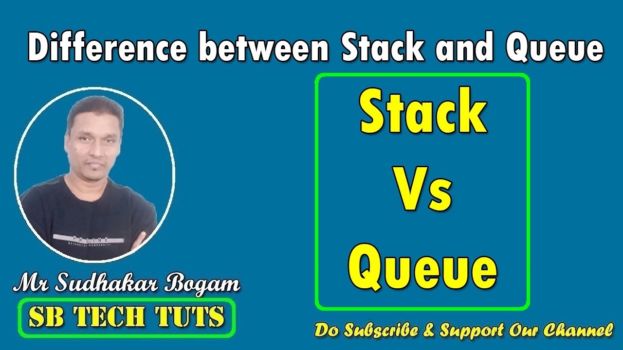 Difference between Stack and Queue | Stack Vs Queue | Data structures