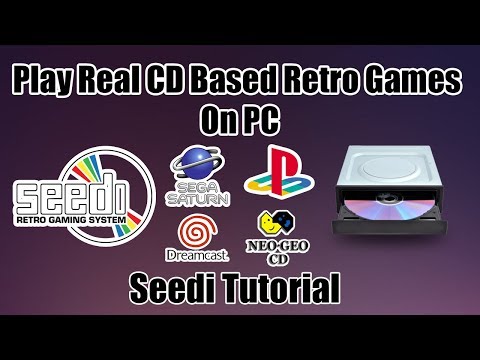 Seedi X86 Tutorial - Play physical CD Based Retro Games On PC