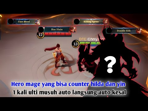Ini dia counter hero hilda dan yin,hero mage yang anti di suruh/mobile legends gameplay #gameplay