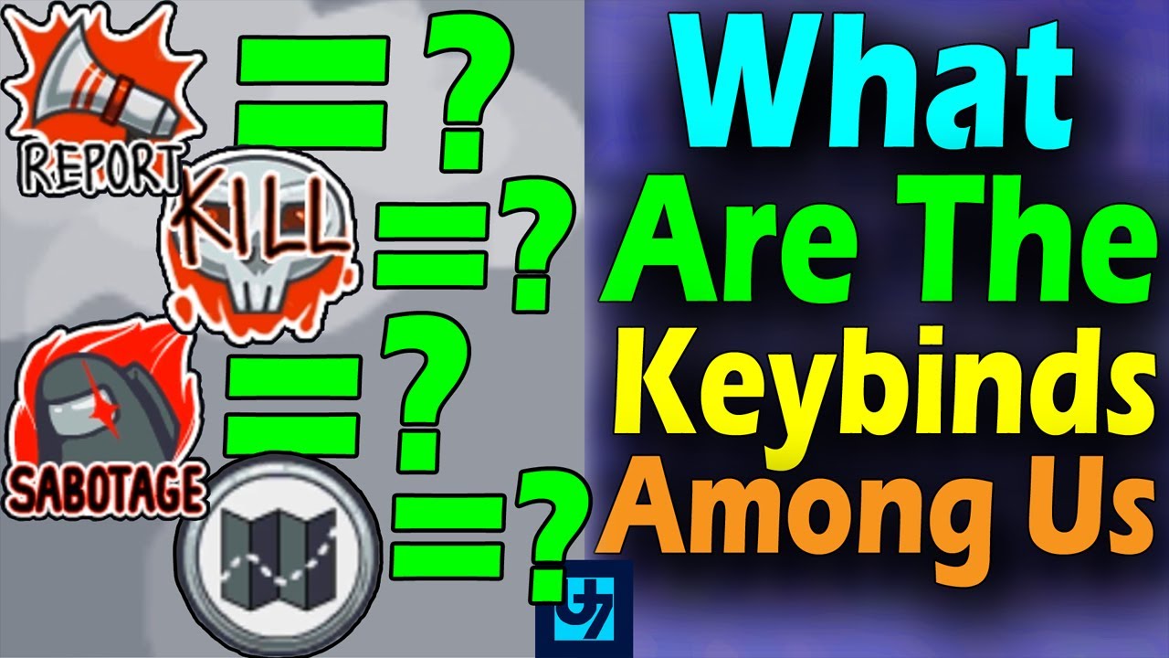 What Are The Among Us Keybinds