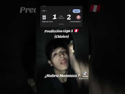 Prediccion Liga 1 🇵🇪 (Clásico): Alianza Lima vs Universitario
