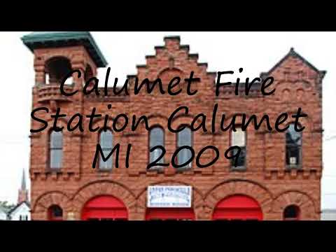 How to pronounce Calumet Fire Station Calumet MI 2009 in English?