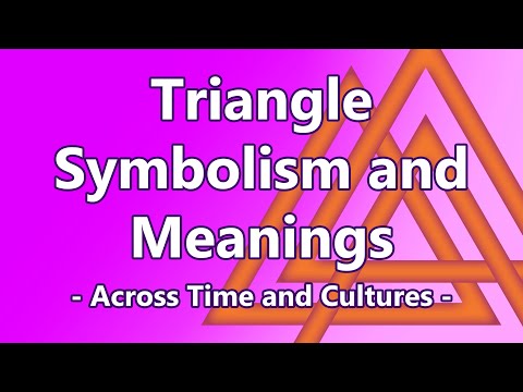 Triangle Symbolism and Meanings Across Time and Cultures