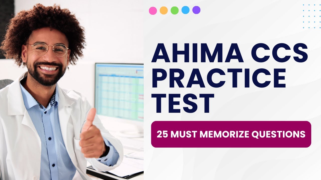 AHIMA CCS Exam Prep - Practice Test & Study Guide (25 Must Memorize Questions)