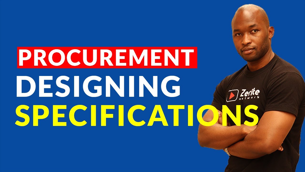 Factors to consider when designing specifications in procurement
