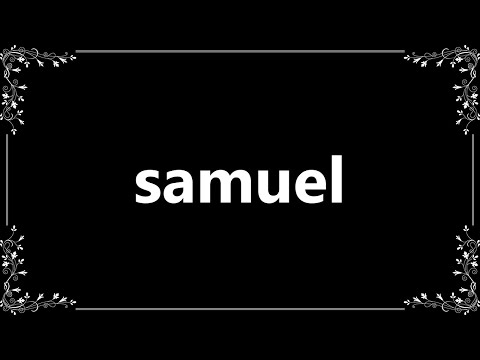 Samuel - Definition and How To Pronounce