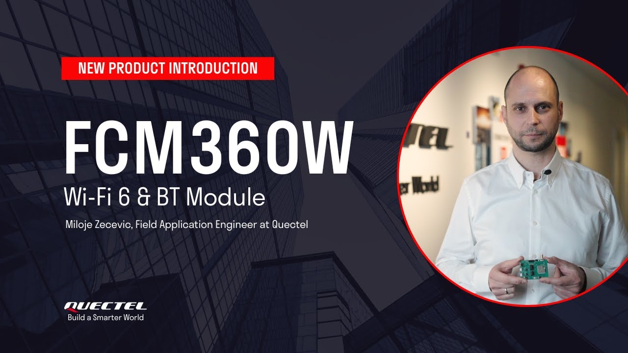 New product introduction: FCM360W Wi-Fi 6 & Bluetooth Module
