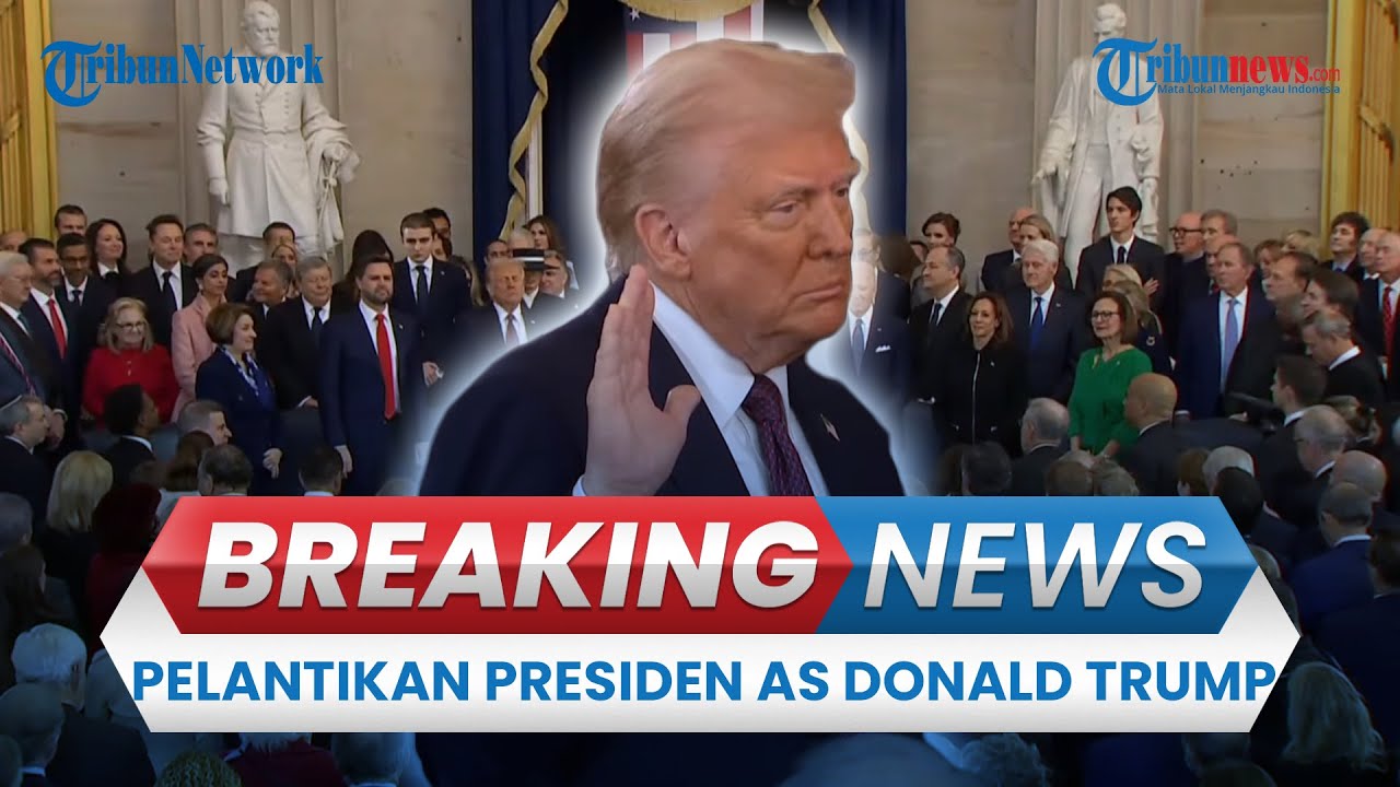 BREAKING NEWS: Donald Trump Dilantik Jadi Presiden Ke-47 Amerika ...