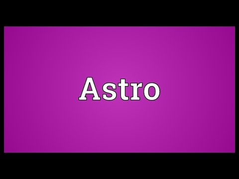 Astro Meaning