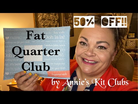 Fat Quarter Club by Annie’s Kit Club + 50% off
