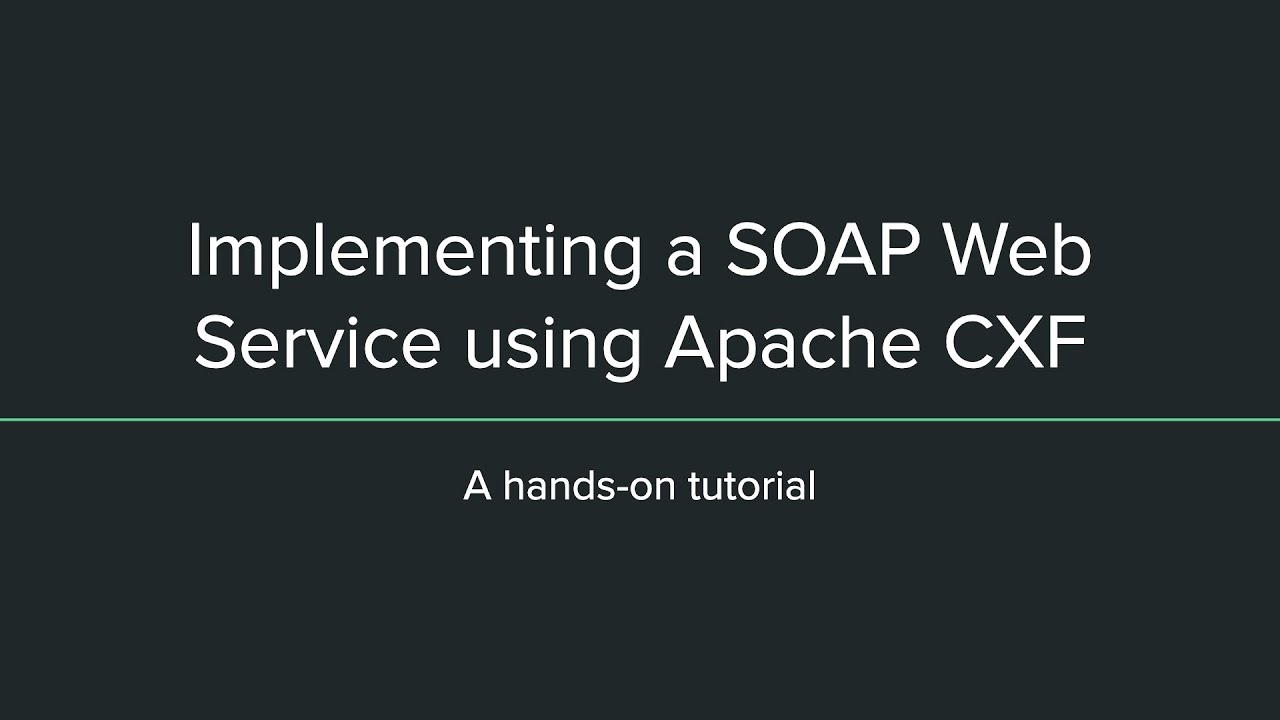 Implementing a SOAP Web Service using Apache CXF