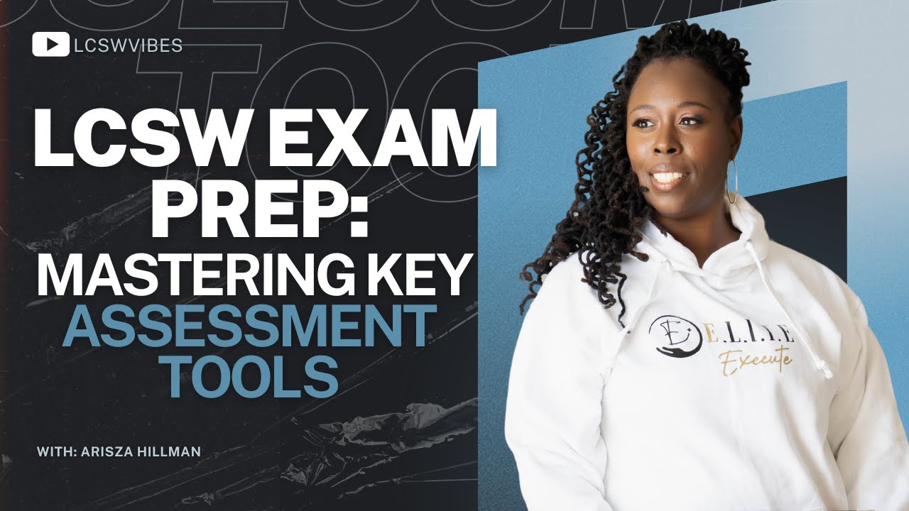 Top Assessment Tools You Must Know for the LCSW Exam || LCSWVIBES