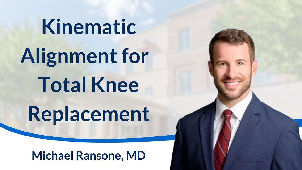 Exploring Kinematically Aligned Knee Replacements with an Orthopedic Surgeon