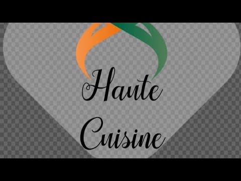 Intro to Haute Cuisine