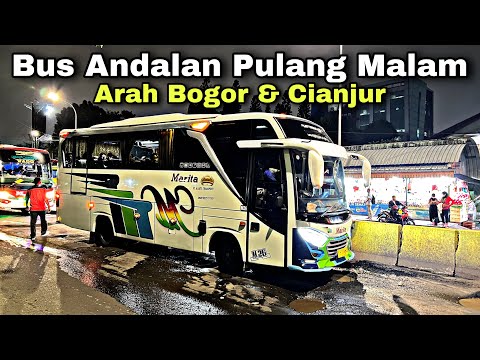 Yang Selalu Ada ❗️ Bus Andalan Pulang Malam Arah Bogor & Cianjur ❗️| trip Marita M26