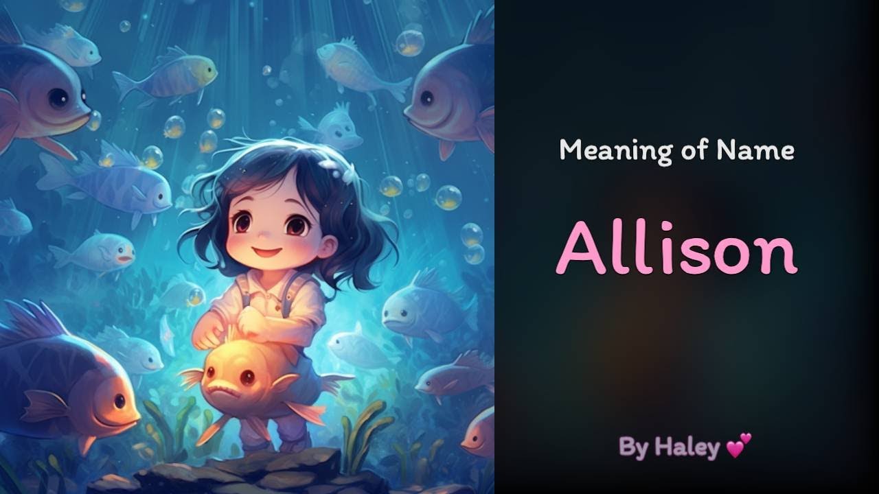 Meaning of girl name: Allison - Name History, Origin and Popularity