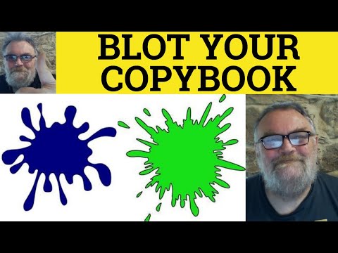 🔵 Blot Your Copybook Meaning - Bloted His Copybook Examples - Blot One's Copy Book Defined - Idioms