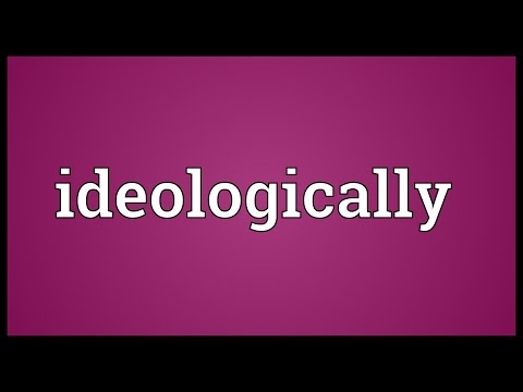 Ideologically Meaning