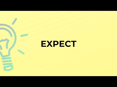 What is the meaning of the word EXPECT?