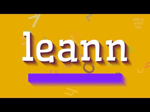 How to say "leann"! (High Quality Voices)
