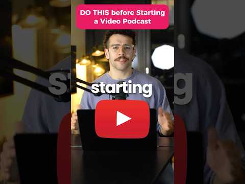 DO THIS before Starting a Video Podcast #howtocreateapodcast #howtostartapodcastonyoutube
